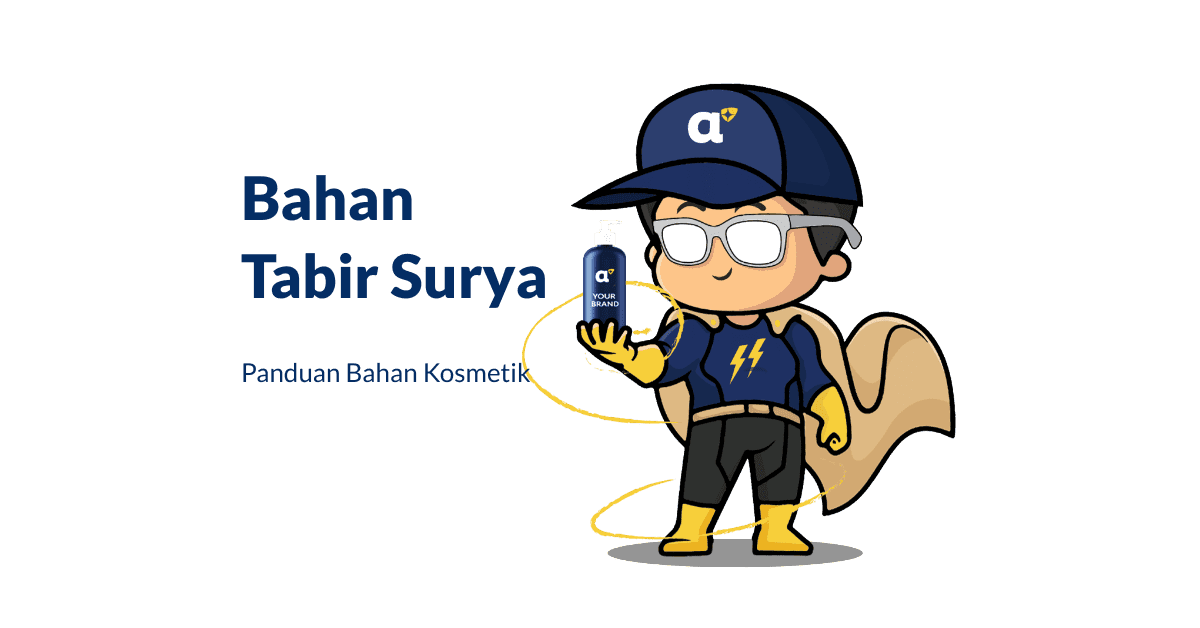 Bahan Tabir Surya dalam Kosmetik & Skincare - Adev