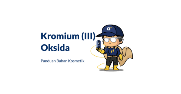 Kromium (iii) Oksida dalam Kosmetik & Skincare | PT Adev